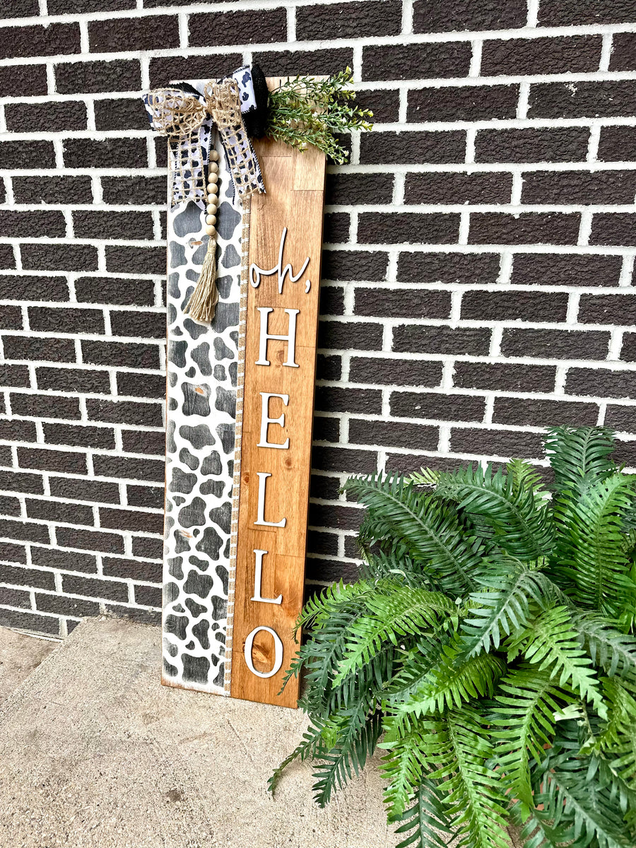 Oh Hello Porch Leaner | Cow Print – midwestdesignsrb